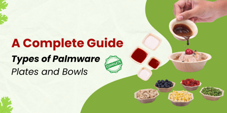 Different Types of Palmware Plates and Bowls